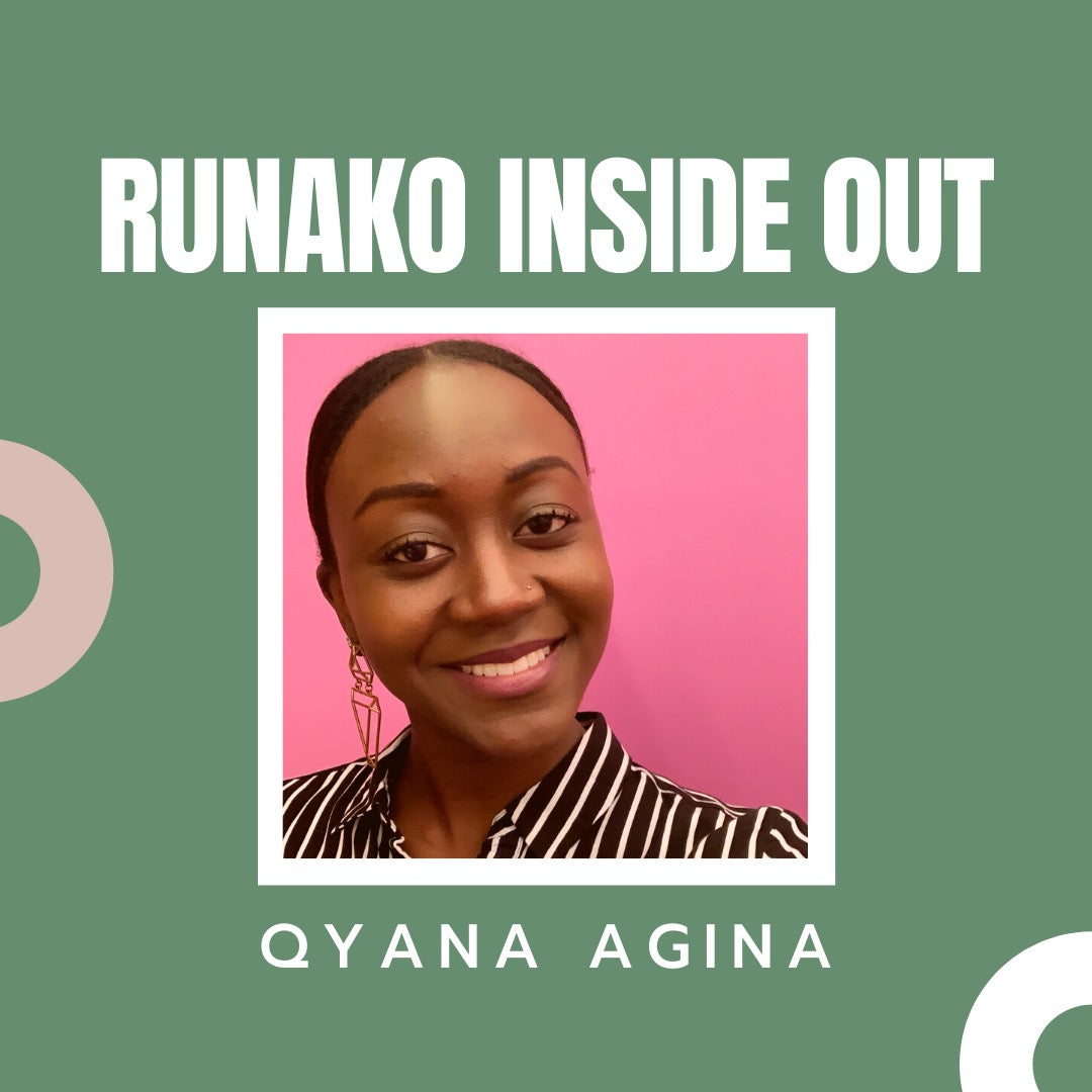 Runako Inside Out with Qyana Agina – Runako & Company